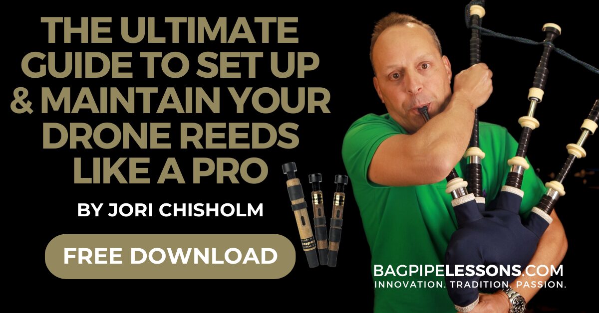 The Ultimate Guide to Bagpipe Drone Reed Setup and Maintenance | Free ...